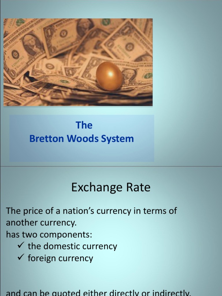 Bretton Woods | PDF | Fixed Exchange Rate System | Bretton Woods System