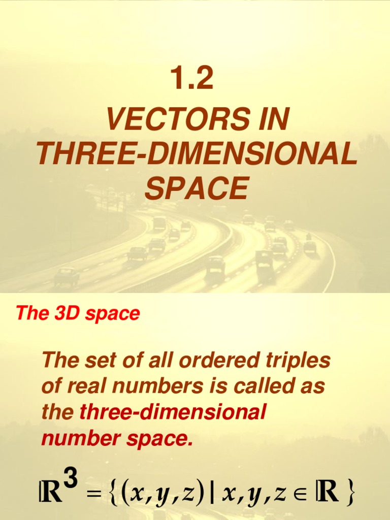 Vectors in Three-Dimensional Space: Properties, Operations, and ...