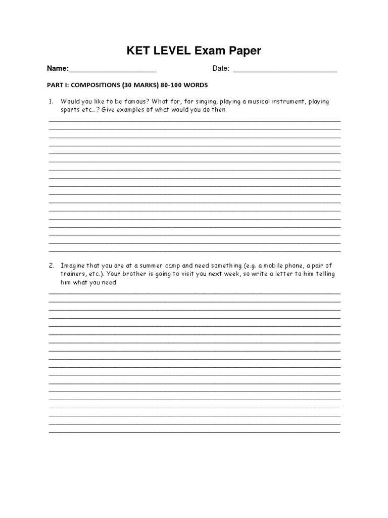 KET LEVEL Exam Paper: Part I: Compositions (30 Marks) 80-100 Words ...