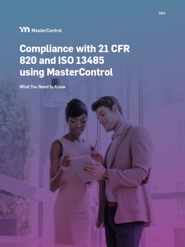 Compliance With 21 CFR 820 and Iso 13485 Using Mastercontrol | PDF | Quality Management System ...