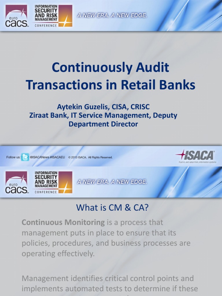 Implementing Continuous Monitoring and Continuous Auditing Programs in Retail Banks to Enhance ...