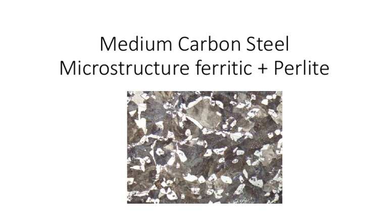 Medium Carbon Steel Microstructure Analysis | PDF