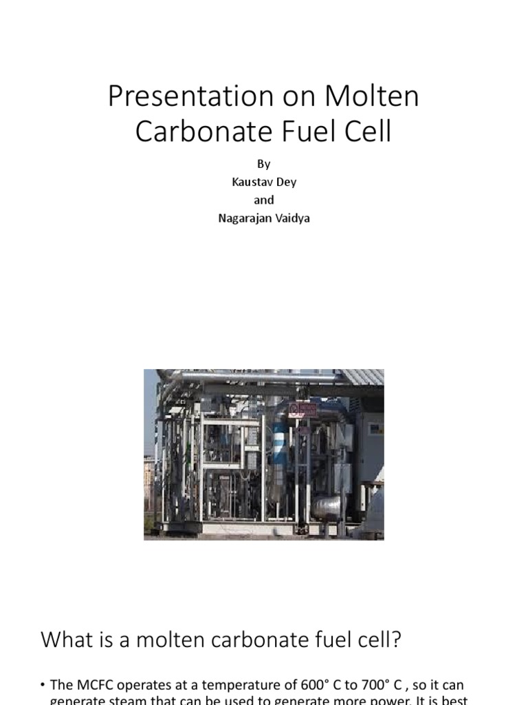 Presentation On Molten Carbonate Fuel Cell | PDF | Sustainable ...