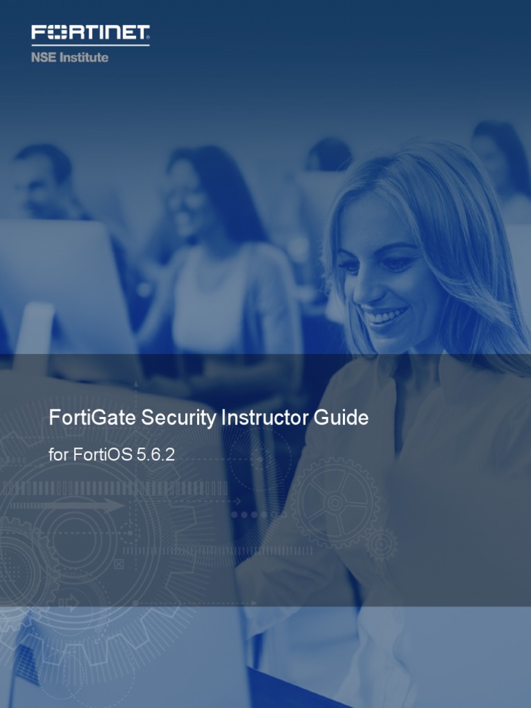 FortiGate Security Instructor Guide | PDF | Firewall (Computing) | Internet