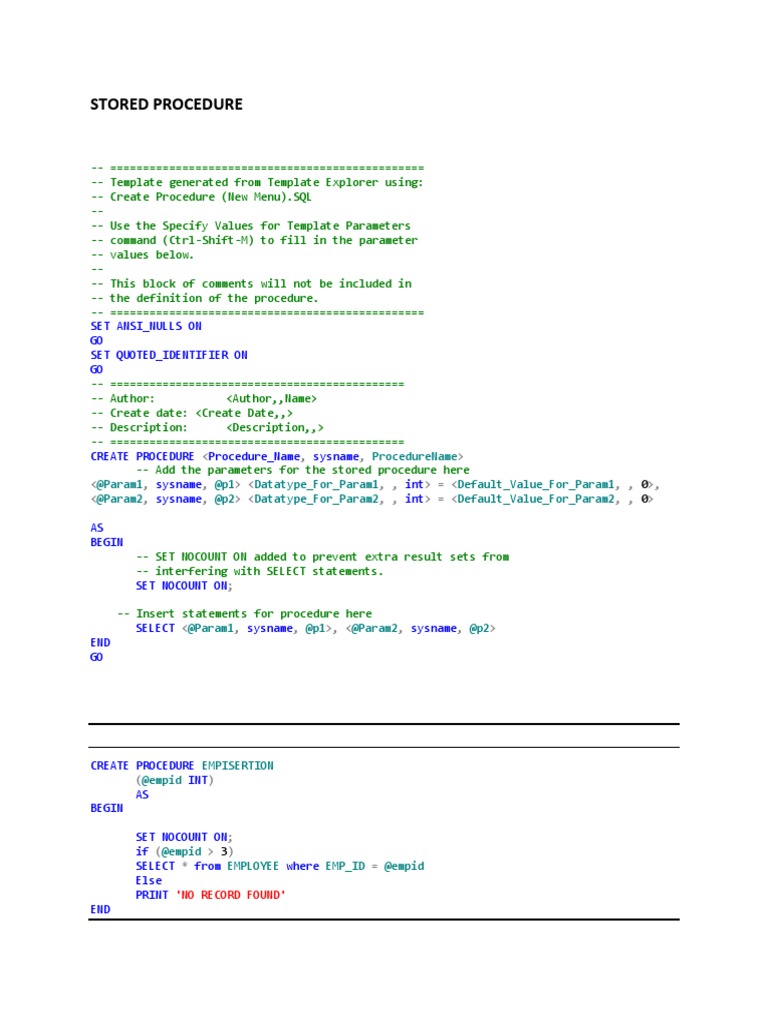 Stored Procedure: SET Ansi - Nulls ON GO SET Quoted - Identifier ON GO ... Stored Procedure: SET Ansi - Nulls ON GO SET Quoted - Identifier ON GO ...