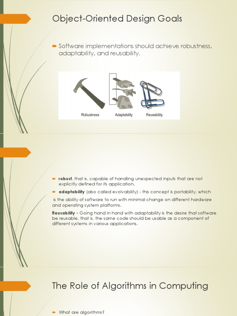 Object-Oriented Design Goals: Software Implementations Should Achieve Robustness, Adaptability ...