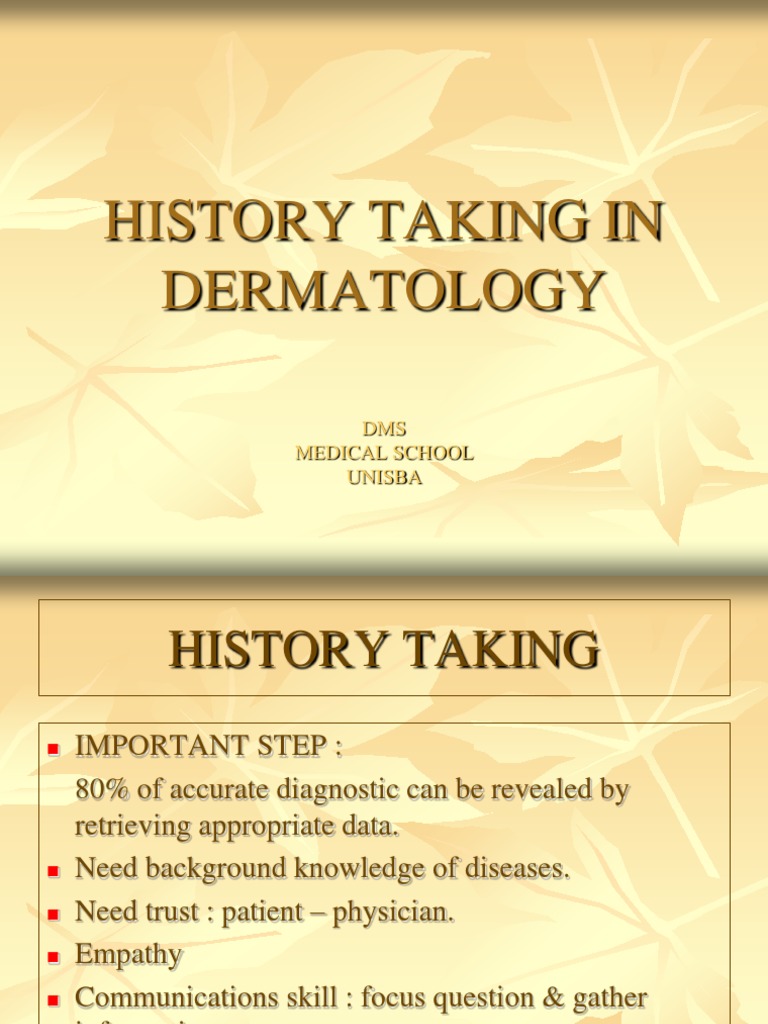 Dermatology History Taking Guide | PDF | Epidermis | Skin