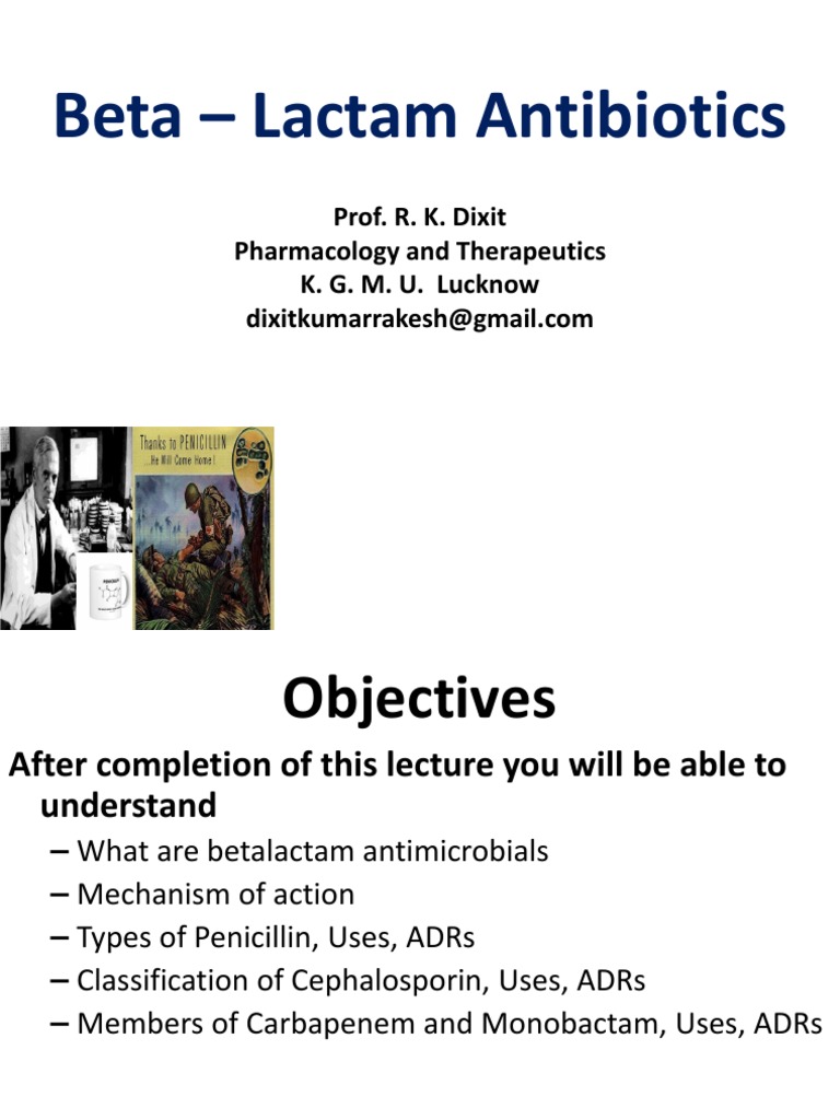 Beta - Lactam Antibiotics: Prof. R. K. Dixit Pharmacology and ...