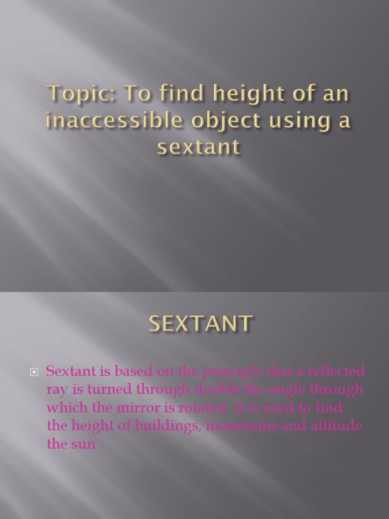 Determining the Height of an Inaccessible Object Using a Sextant | PDF | Natural Philosophy ...