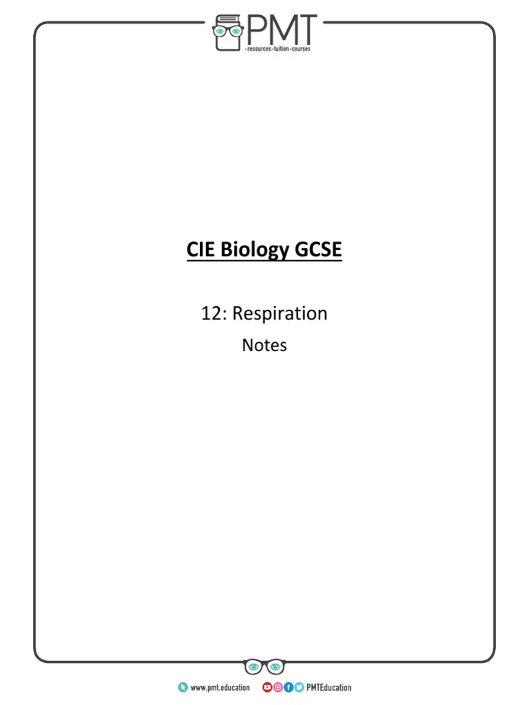 Summary Notes - Topic 12 Respiration - CIE Biology IGCSE | PDF ...