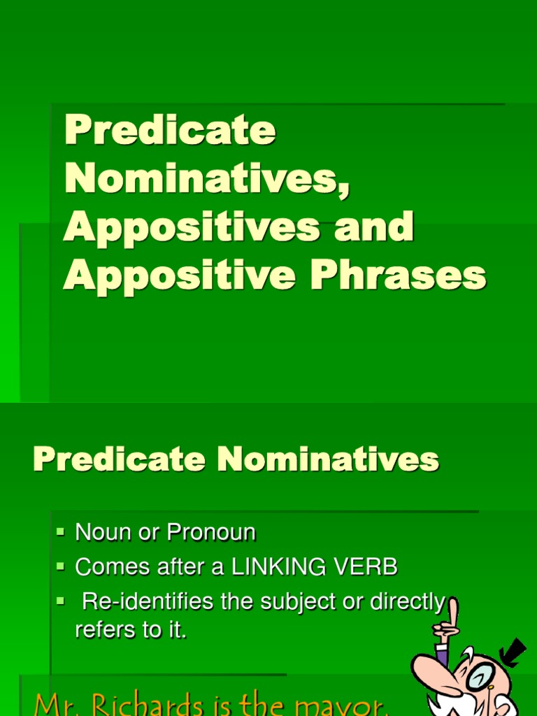 Predicate Nominatives and Appositives | PDF | Predicate (Grammar) | Verb