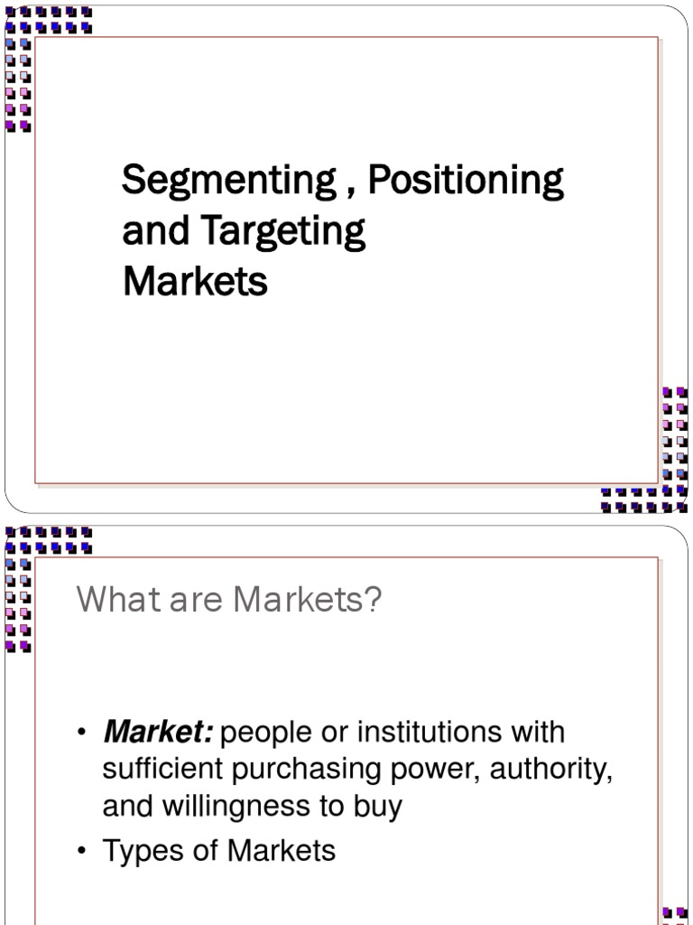 Segmenting, Positioning and Targeting Markets | PDF | Market ...
