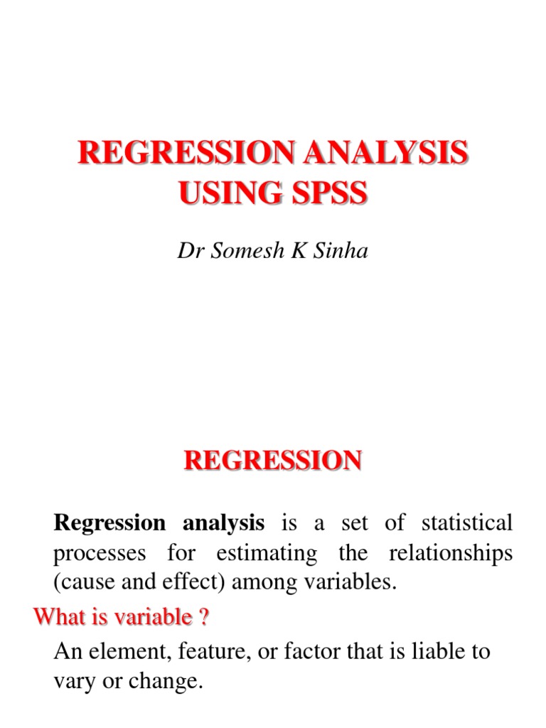 Regression Analysis Using SPSS: DR Somesh K Sinha | PDF | Correlation ...