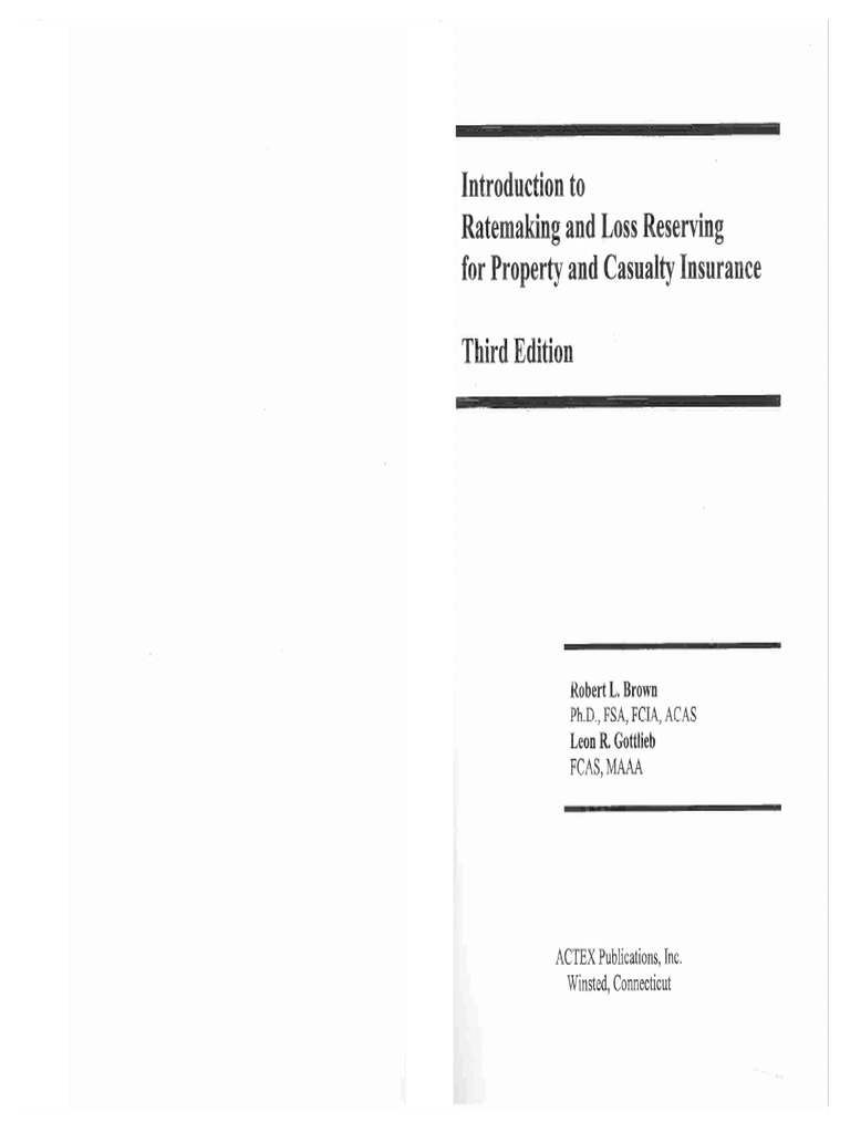 Introduction To Ratemaking and Loss Reserving For Property and Casualty ...