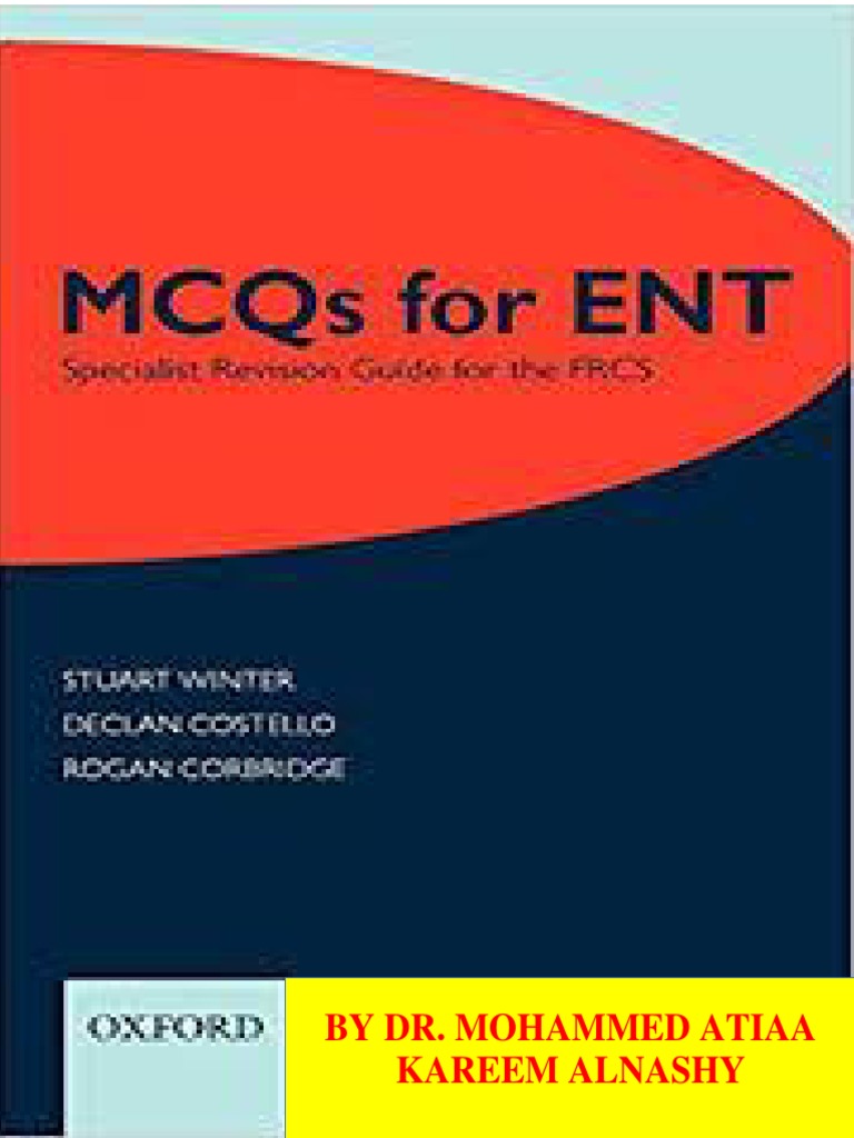 MCQs for ENT: Single Best Answers (SBAs) on General Otolaryngology ...