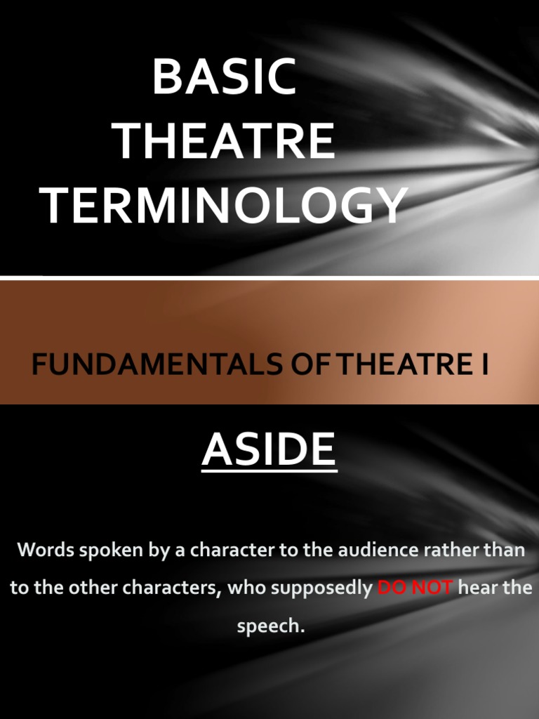 Basic Theatre Terminology: Fundamentals of Theatre I | PDF | Actor ...