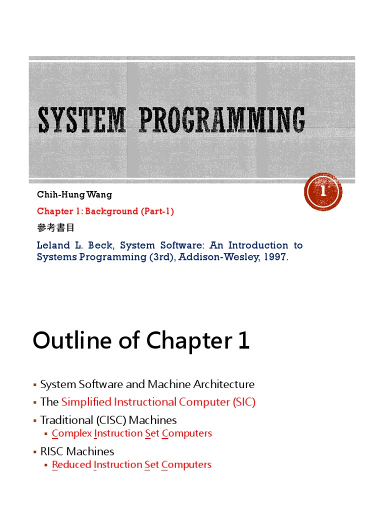 Leland L. Beck, System Software: An Introduction To Systems Programming (3rd), Addison-Wesley ...