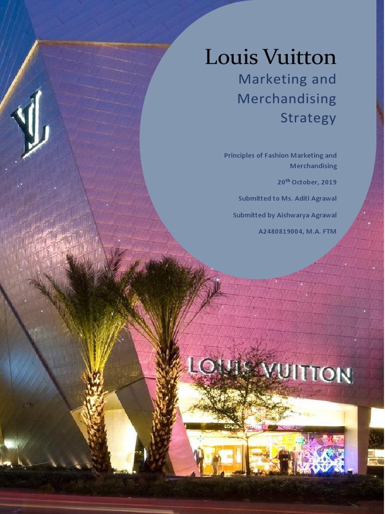 Louis Vuitton: Marketing and Merchandising Strategy | PDF | Luxury ...