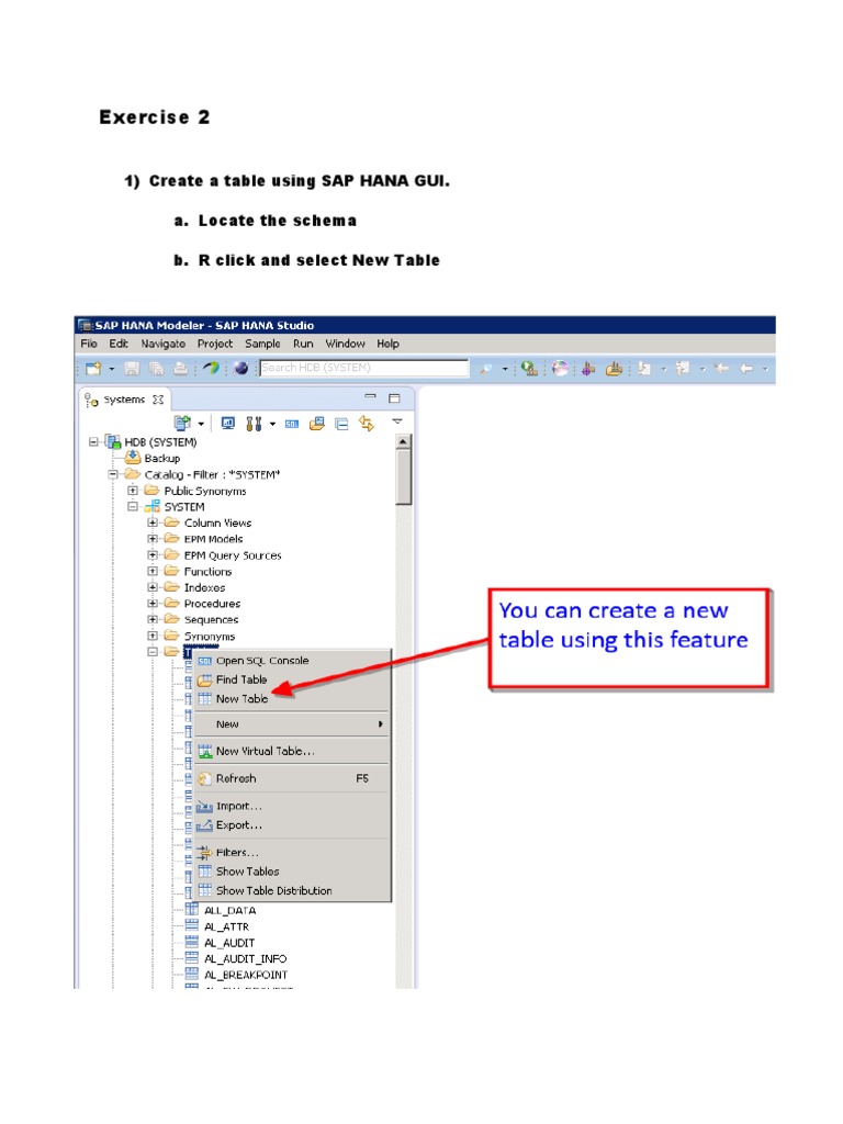 Exercise 2: 1) Create A Table Using SAP HANA GUI. A. Locate The Schema ...