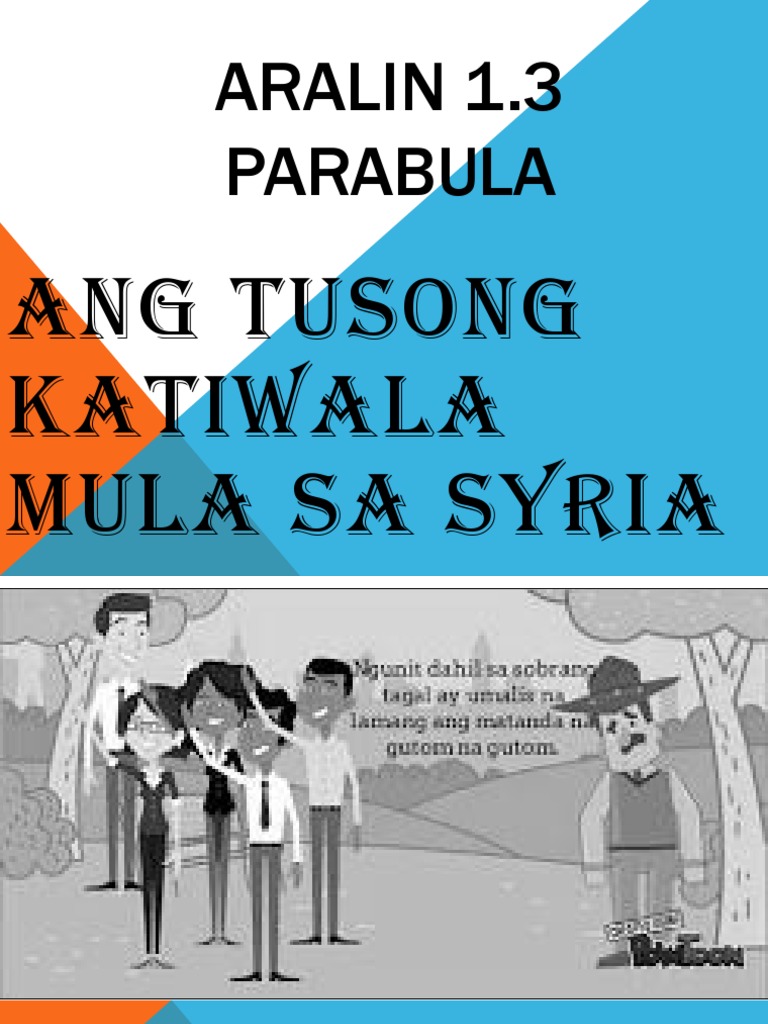 Aralin 1.3 Parabula Ang Tusong Katiwala NG Syriapptx | PDF