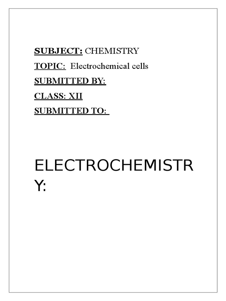 Electrochemistr Y:: Subject: Chemistry TOPIC: Electrochemical Cells ...