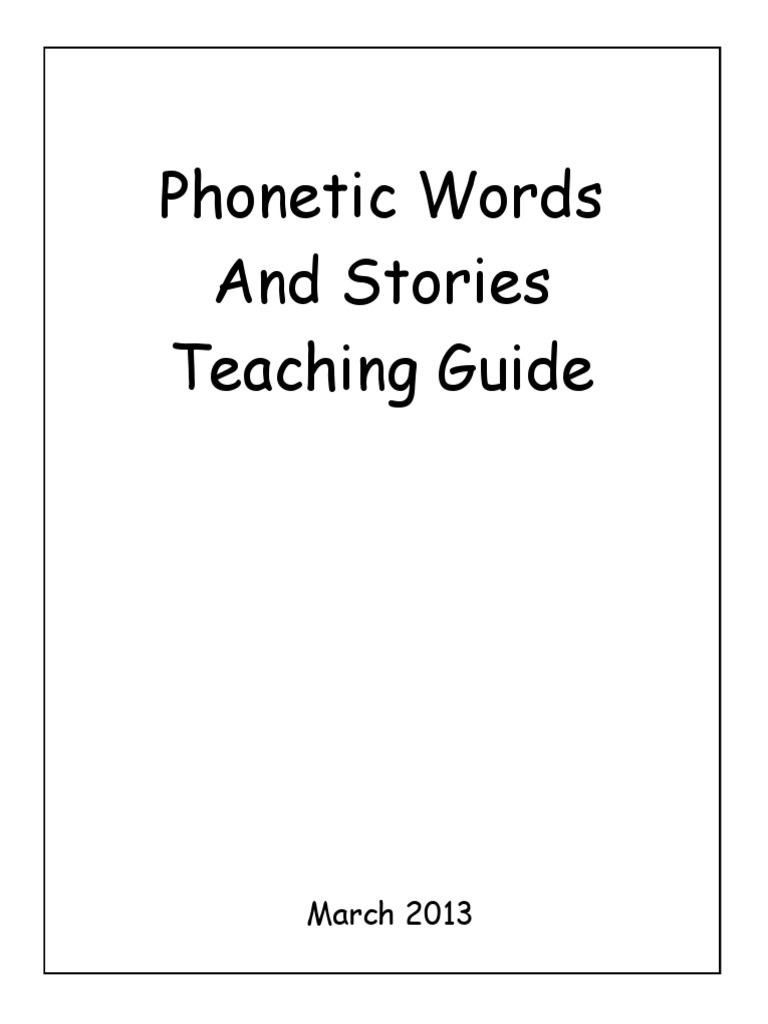 Phonetic Words and Stories Teaching Guide: March 2013 | PDF | Phonics ...