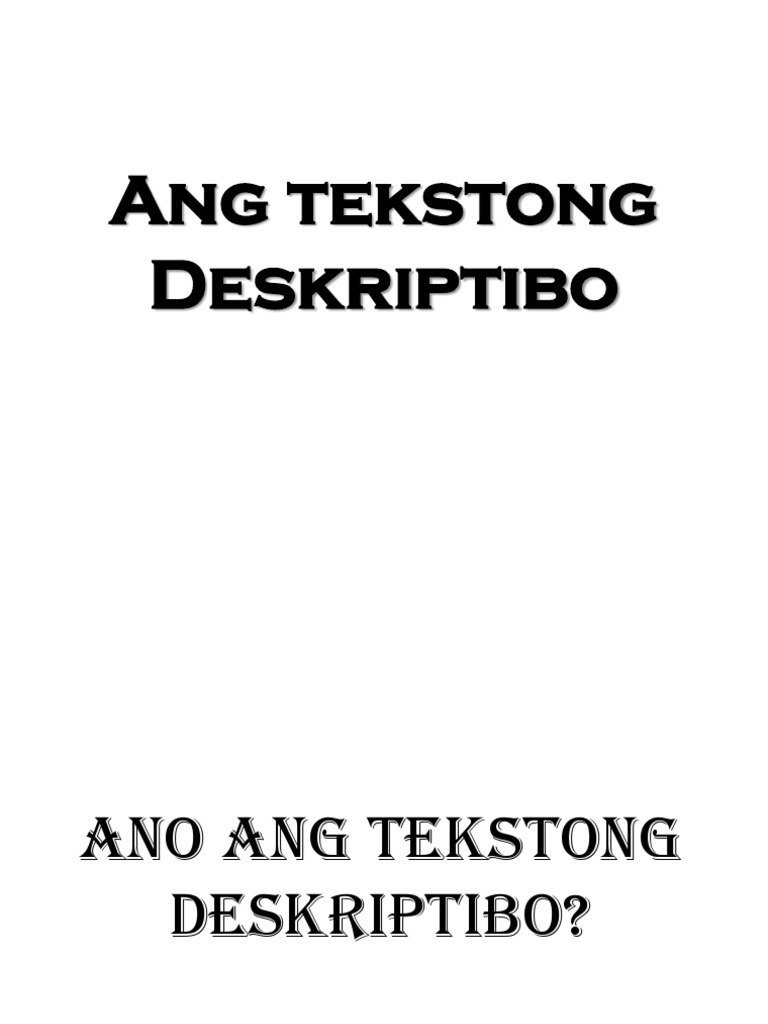 Ang Tekstong Deskriptibo | PDF