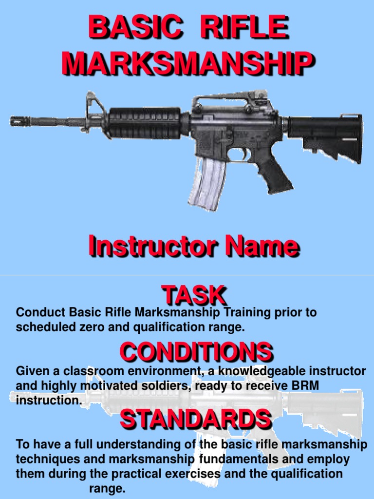 Basic Rifle Marksmanship: Instructor Name | PDF | Trigger (Firearms ...