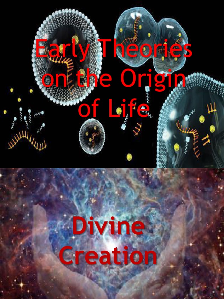 Theories on Life's Origin: Creation vs. Science | PDF