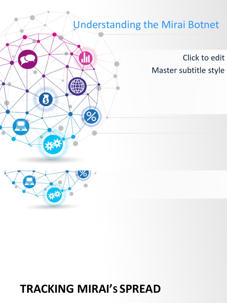 Understanding The Mirai Botnet: Click To Edit Master Subtitle Style | PDF | Internet Of Things ...