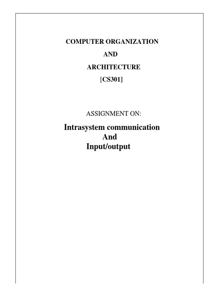 An In-Depth Examination of Intrasystem Communication and Input/Output Mechanisms: Peripheral ...