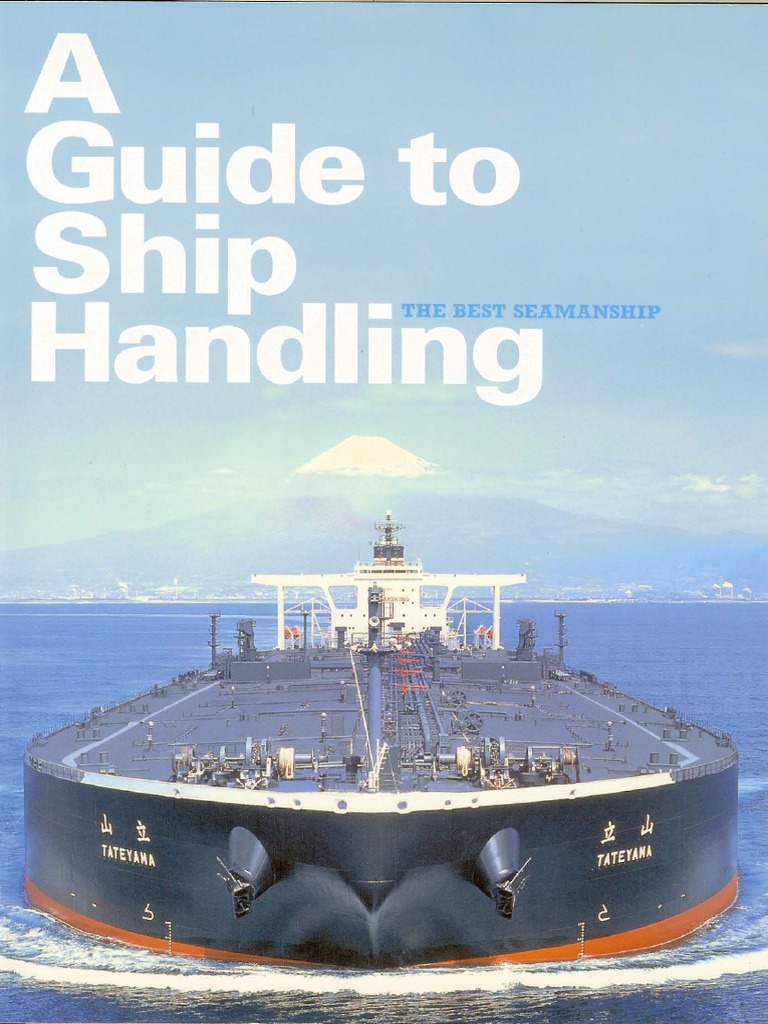 A Guide To Ship Handling | PDF