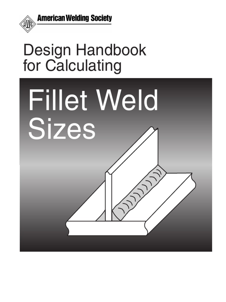 Design Handbook For Calculating: Fillet Weld Sizes | PDF | Welding ...