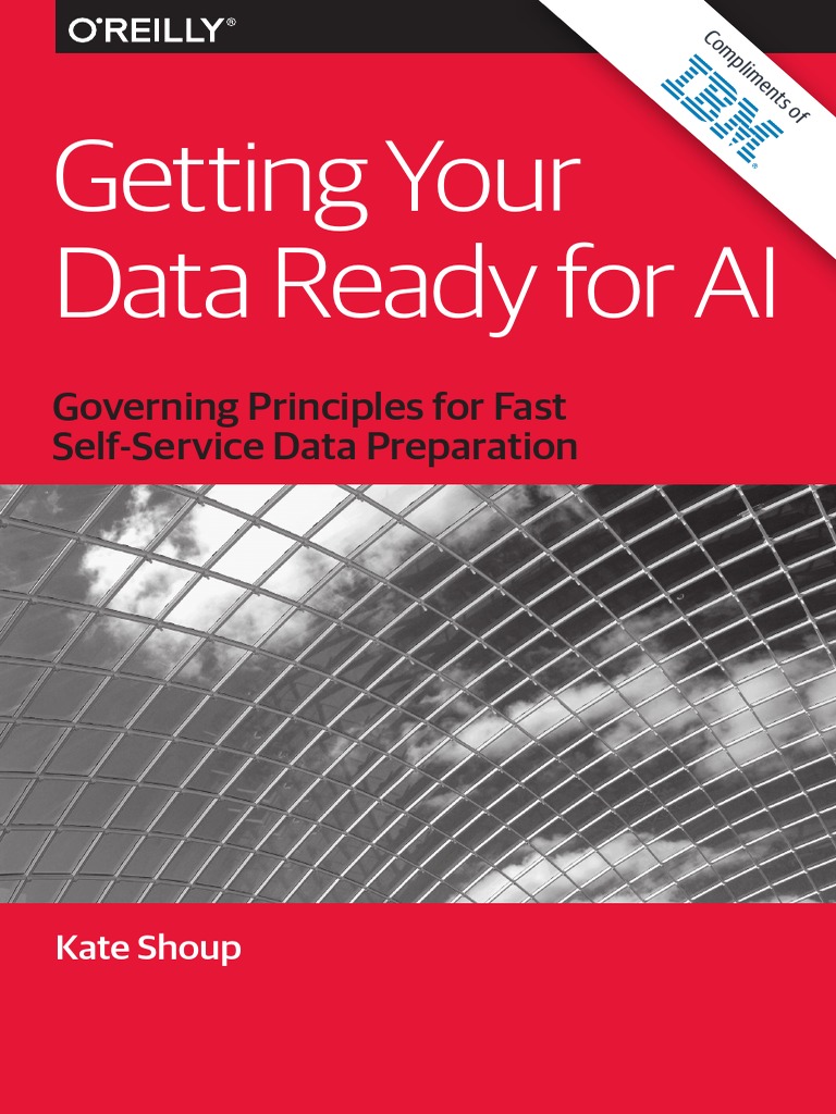 Getting Your Data Ready For Ai Oreilly Ebook 87023487USEN | PDF ...