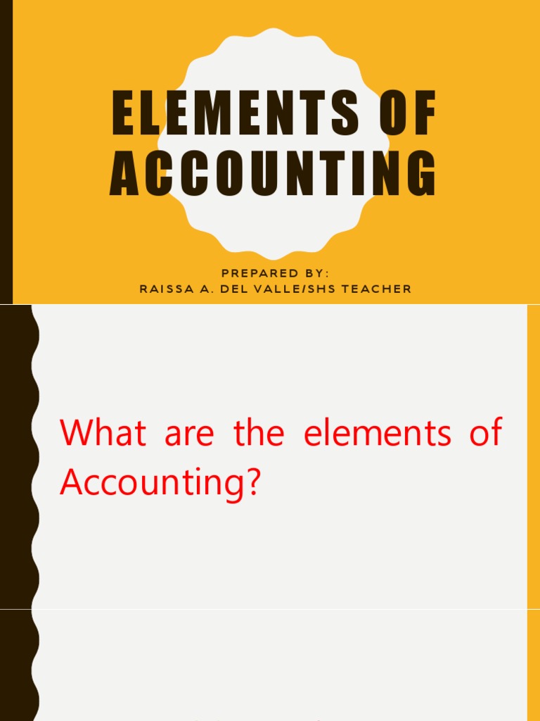 Elements of Accounting Explained | PDF | Debits And Credits | Expense