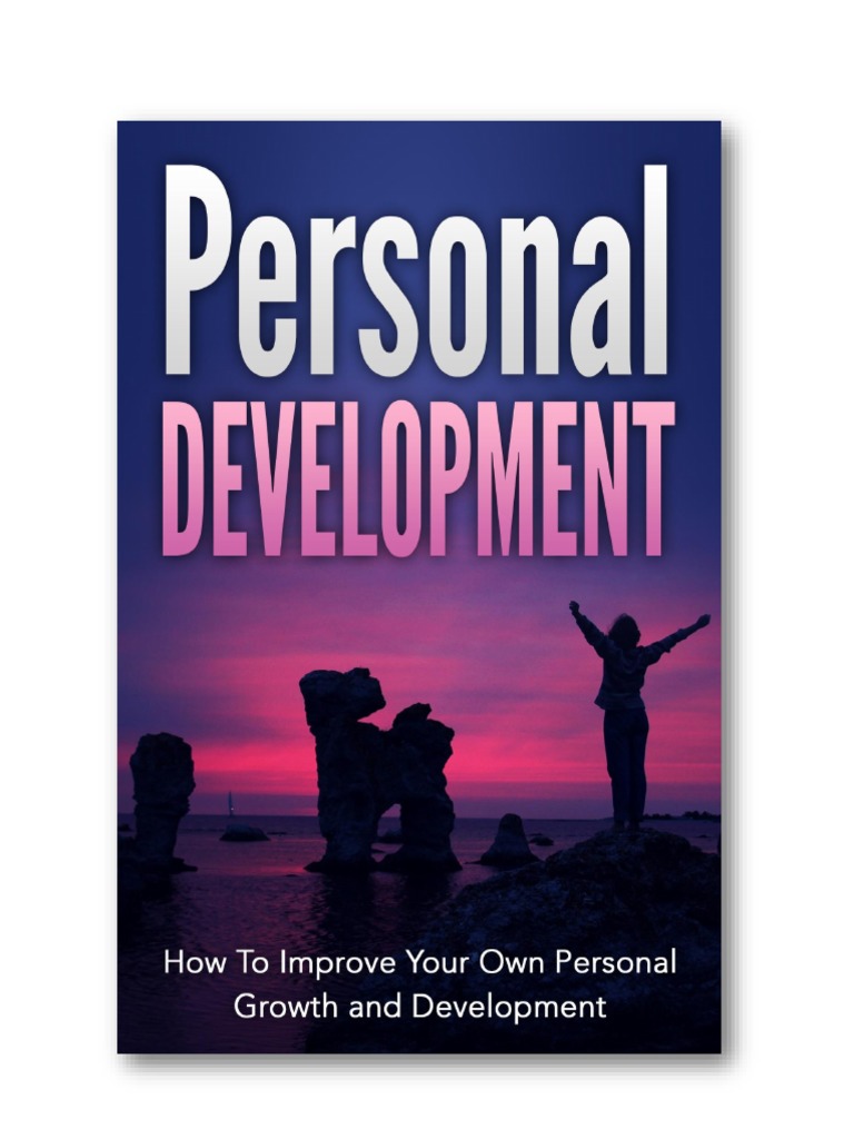 Personal Development | PDF | Goal | Personal Development