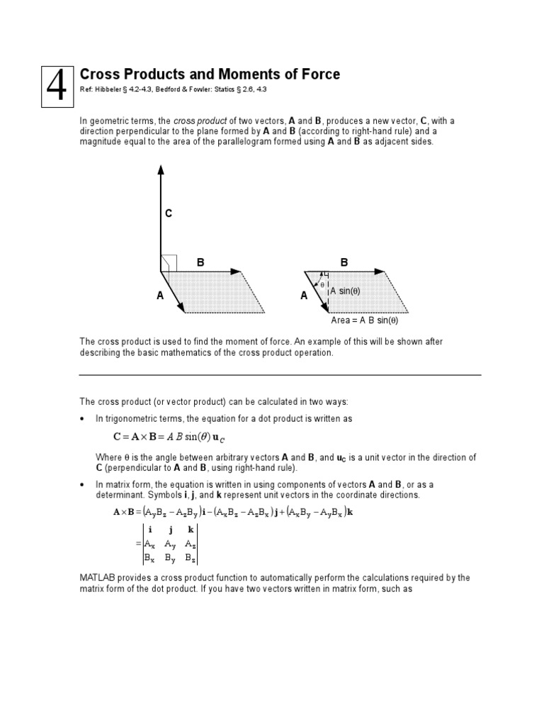 Cross Products and Moments of Force: Ref: Hibbeler 4.2-4.3, Bedford ...