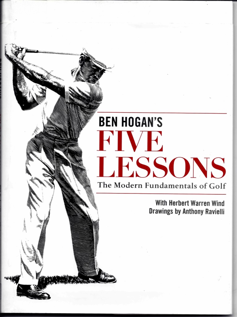 Ben Hogan's Five Lessons - The Modern Fundamentals of Golf PDF | PDF