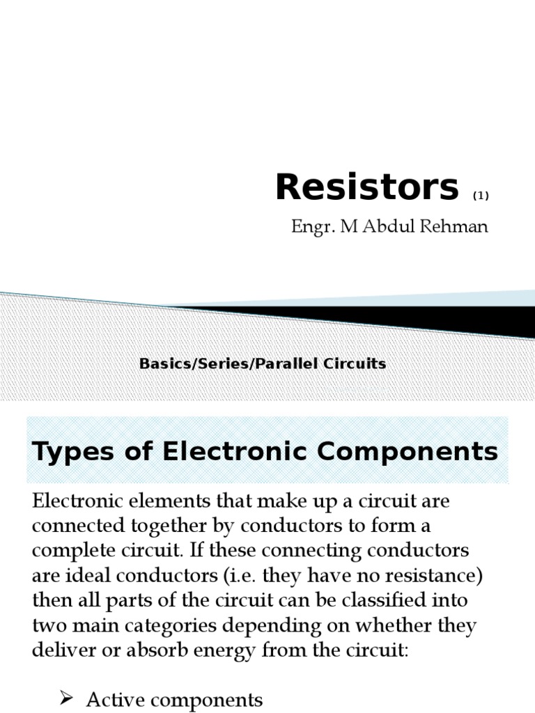 Resistors: Engr. M Abdul Rehman | PDF | Passivity (Engineering) | Electronic Component