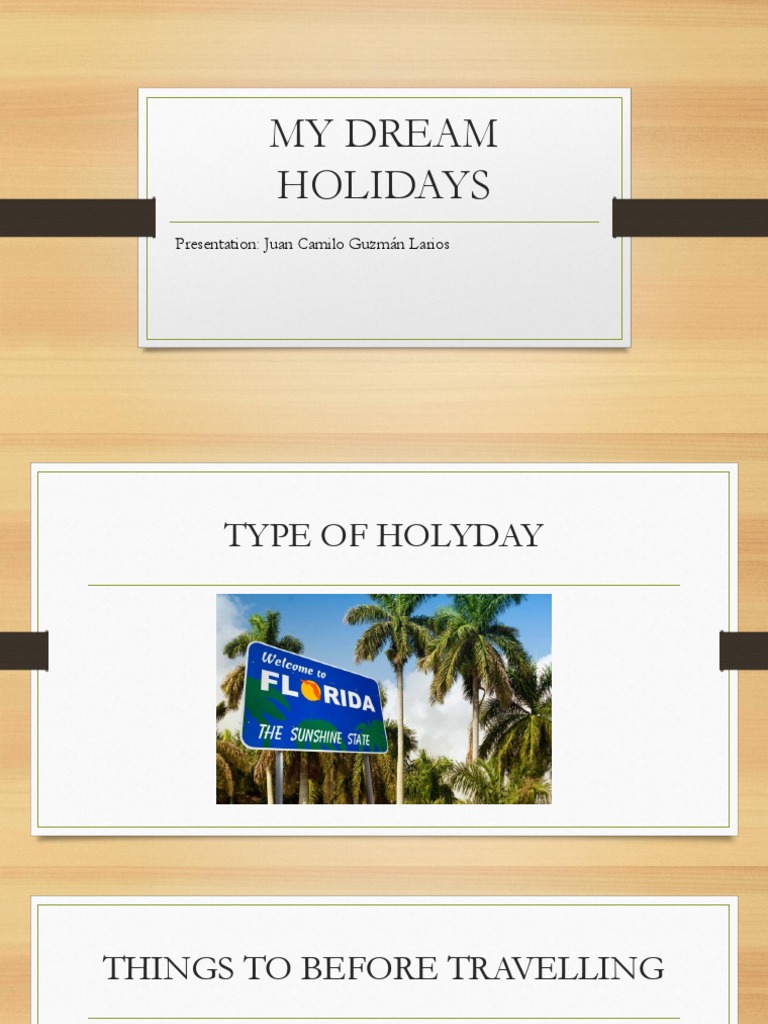 My Dream Holidays - PPTX Presentacion Camilo | PDF