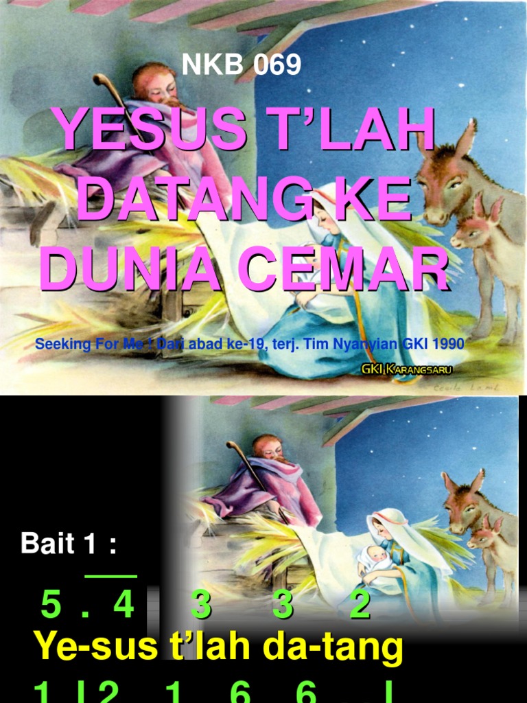 NKB 069 - Yesus T'Lah Datang Ke Dunia Cemar | PDF