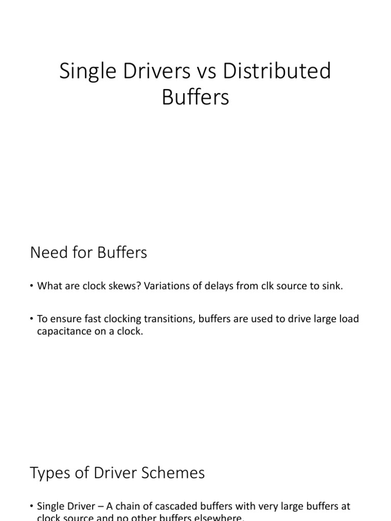 Single Drivers Vs Distributed Buffers-Aman | PDF