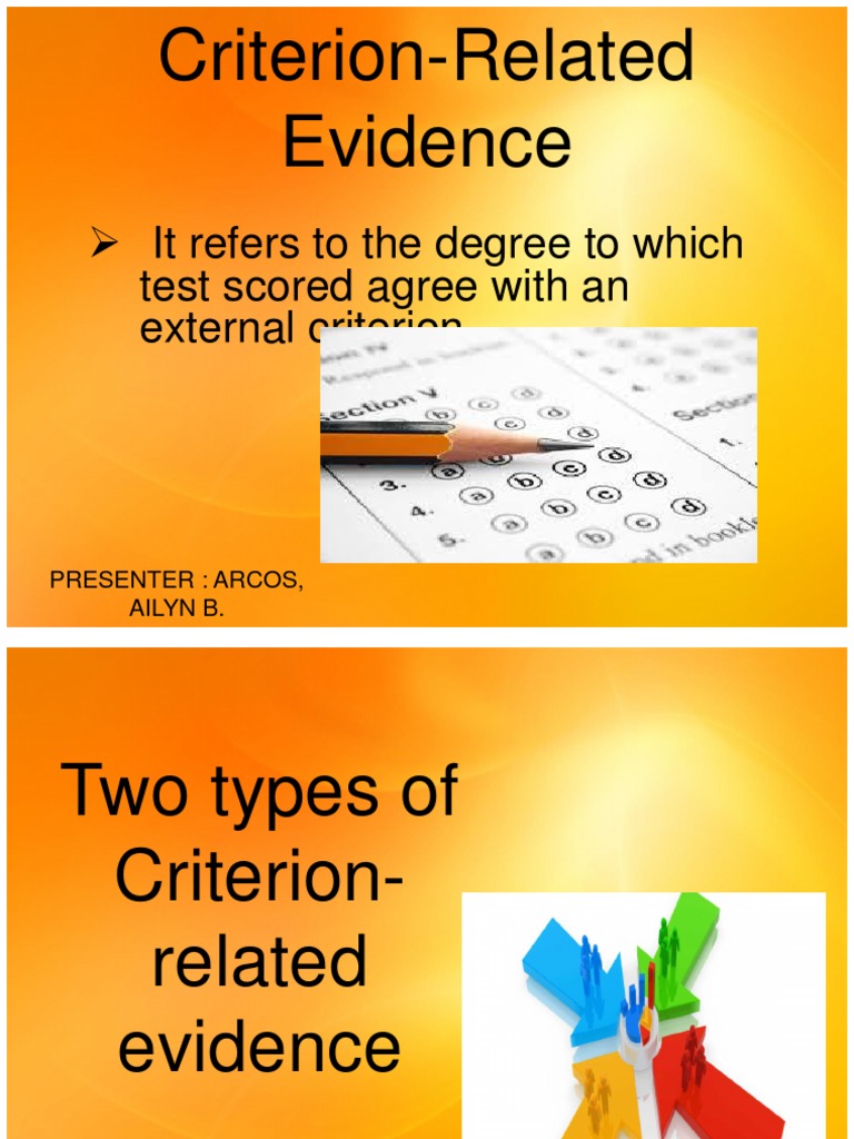 Criterion-Related Evidence: It Refers To The Degree To Which Test ...