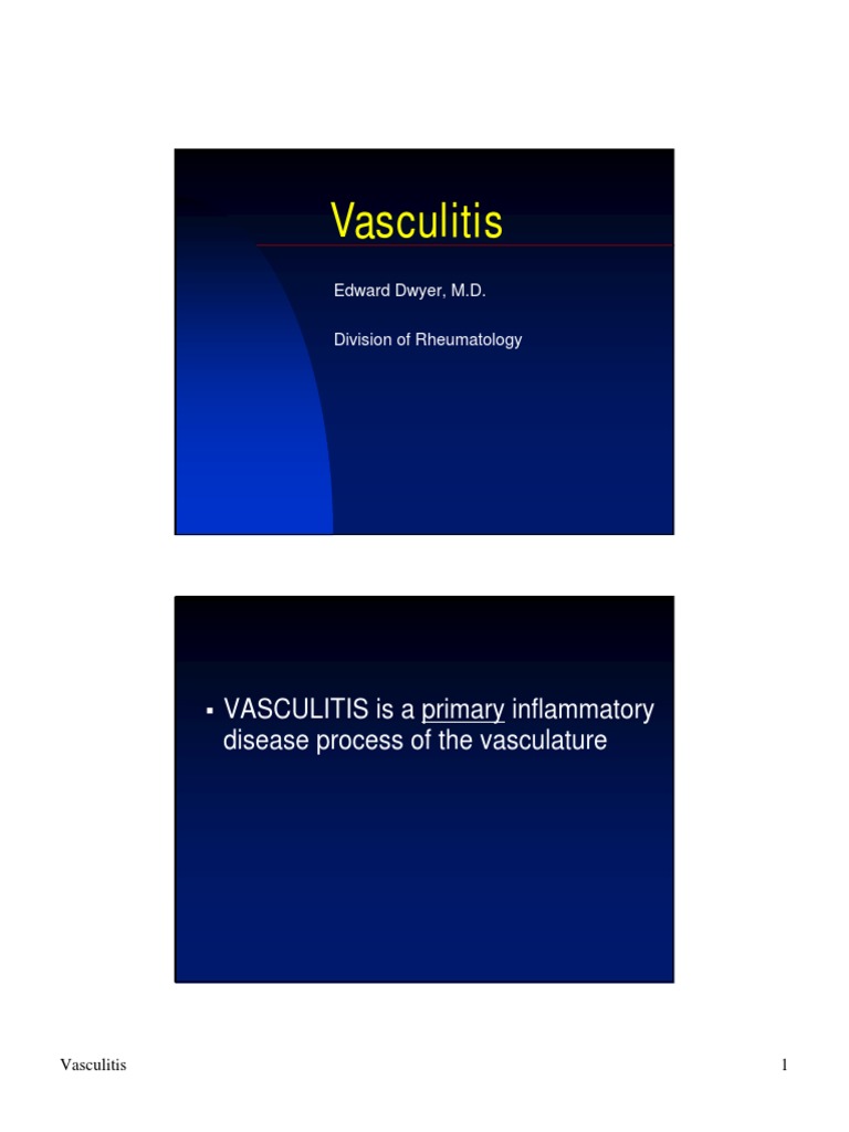 Vasculitis: VASCULITIS Is A Primary Inflammatory Disease Process of The ...