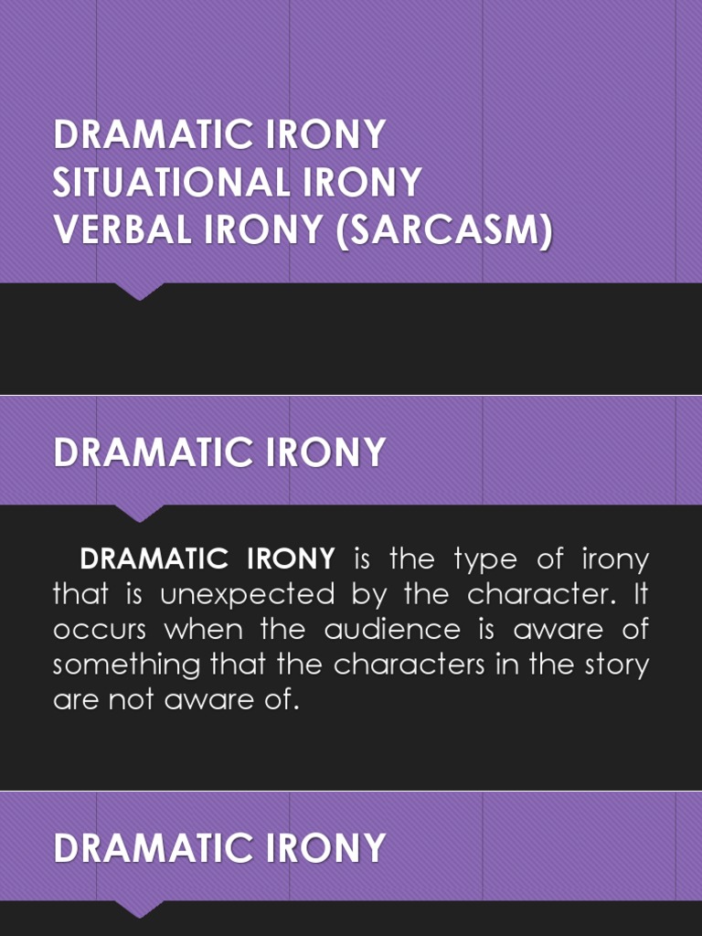 Dramatic Irony Situational Irony Verbal Irony (Sarcasm) | PDF | Irony ...