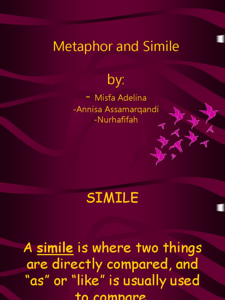 Metaphor and Simile By: - : Misfa Adelina - Annisa Assamarqandi ...