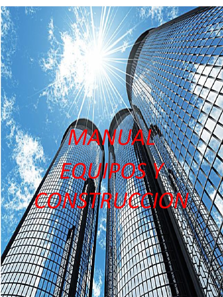 MANUAL de Equipos y Construccion | PDF | Máquina elevadora | Camión