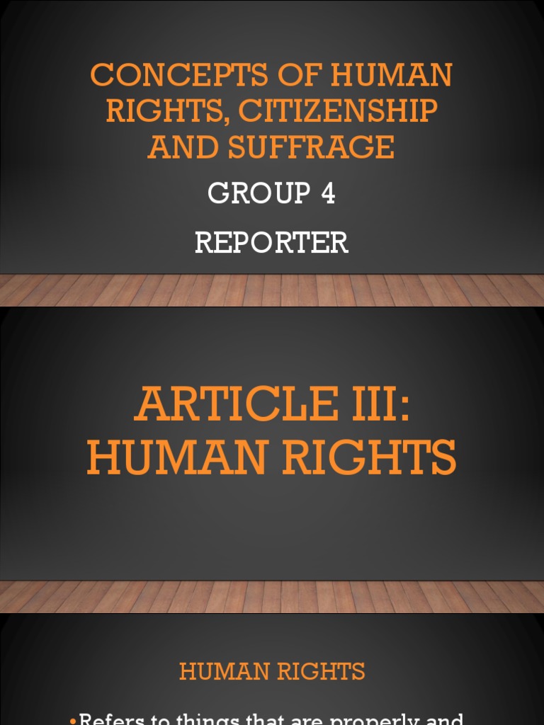 Concepts of Human Rights, Citizenship and Suffrage: Group 4 Reporter ...