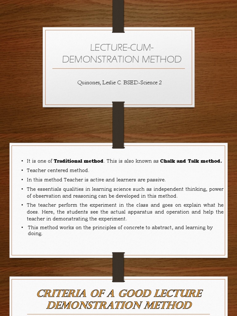 Lecture-Cum-Demonstration Method: Quinones, Leslie C. BSED-Science 2 ...