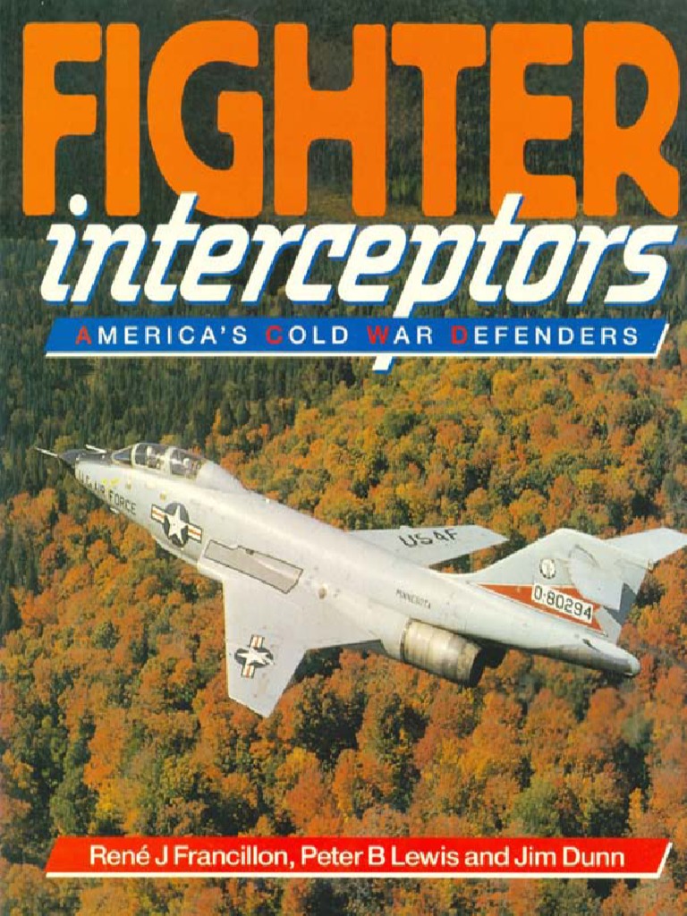 Colour Series - Fighter Interceptors - America's Cold War Defenders | PDF
